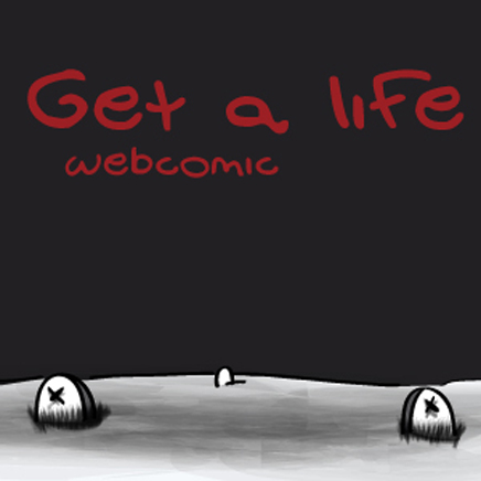 Get a life | WEBTOON