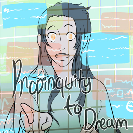 Propinquity to Dream | WEBTOON