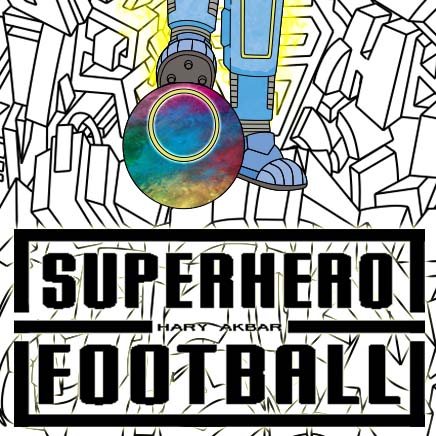 SUPERHERO FOOTBALL | LINE WEBTOON