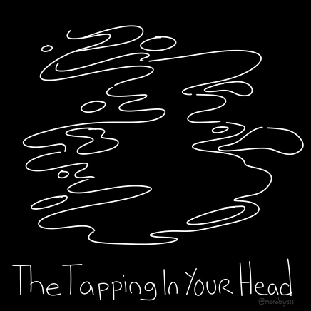 The Tapping In Your Head | WEBTOON