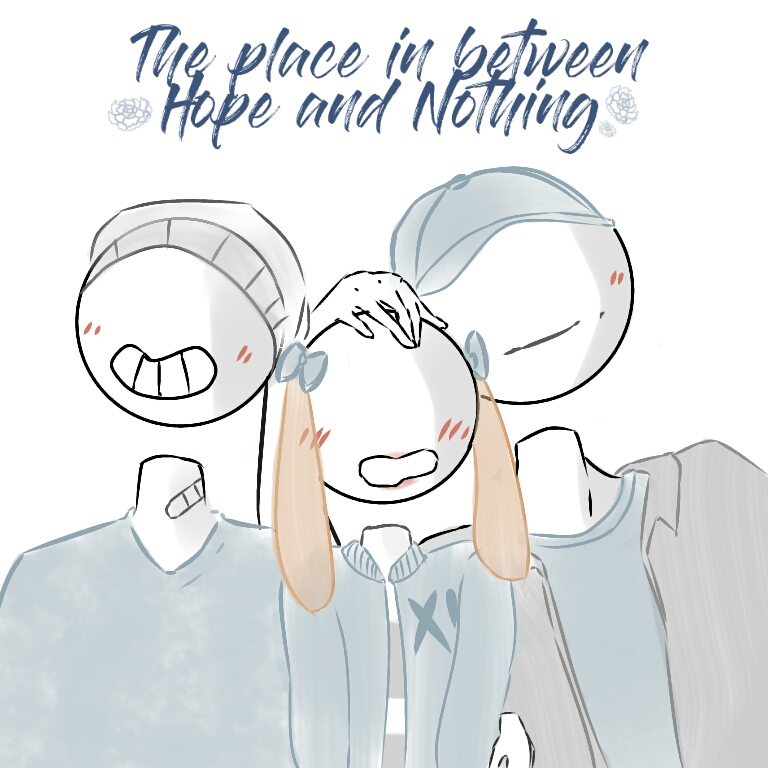 The place in between Hope and Nothing | WEBTOON