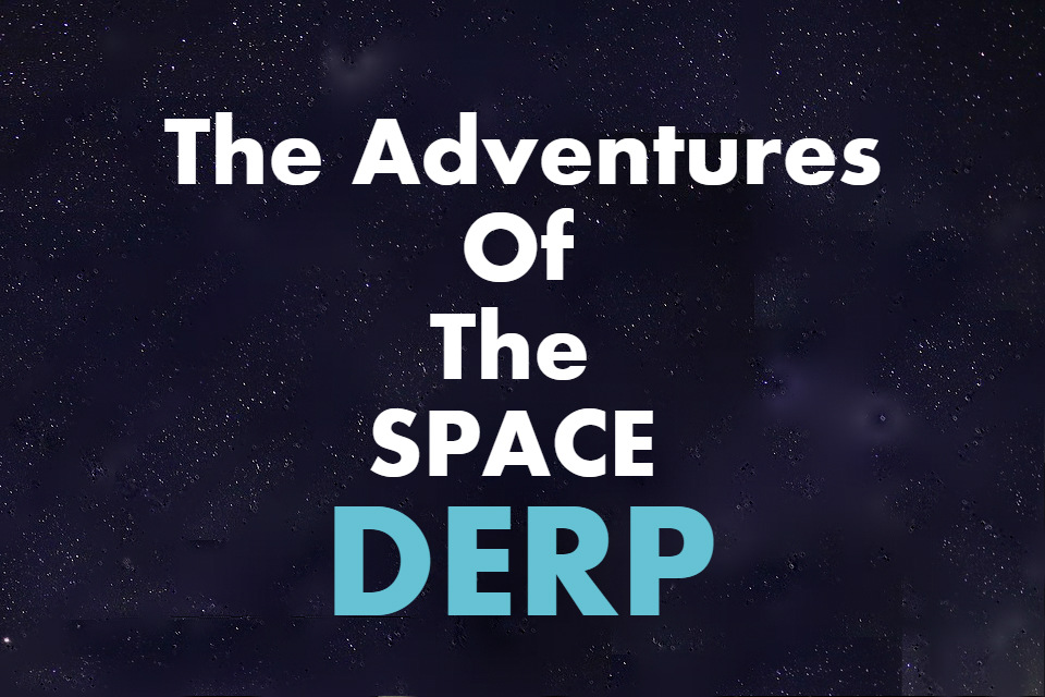 The Adventures of The Space DERP | WEBTOON