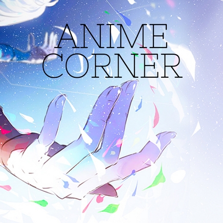 Anime Corner | WEBTOON