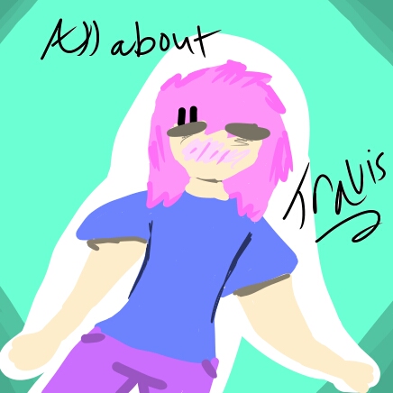 All About Travis | WEBTOON