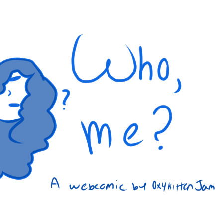 Who, Me? | WEBTOON