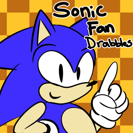 Sonic Fan Drabbles | WEBTOON