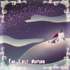 The Last Human | WEBTOON