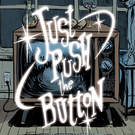 Just Push the Button (one shot) | WEBTOON