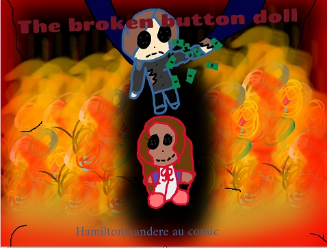 The broken button doll (hamilton/yandere AU) comic | WEBTOON