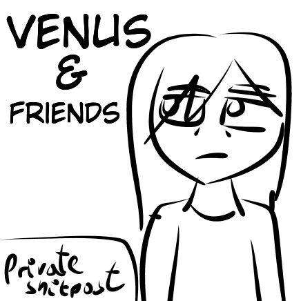 Venus & Friends | Shitpost | WEBTOON