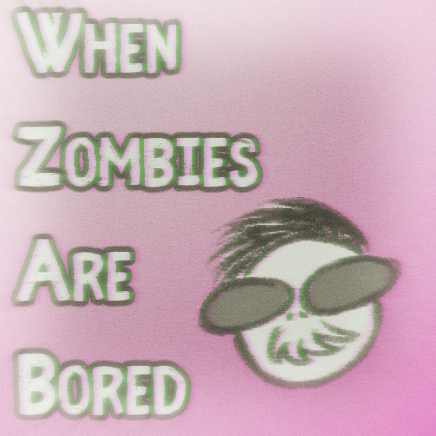 When Zombies are Bored | WEBTOON