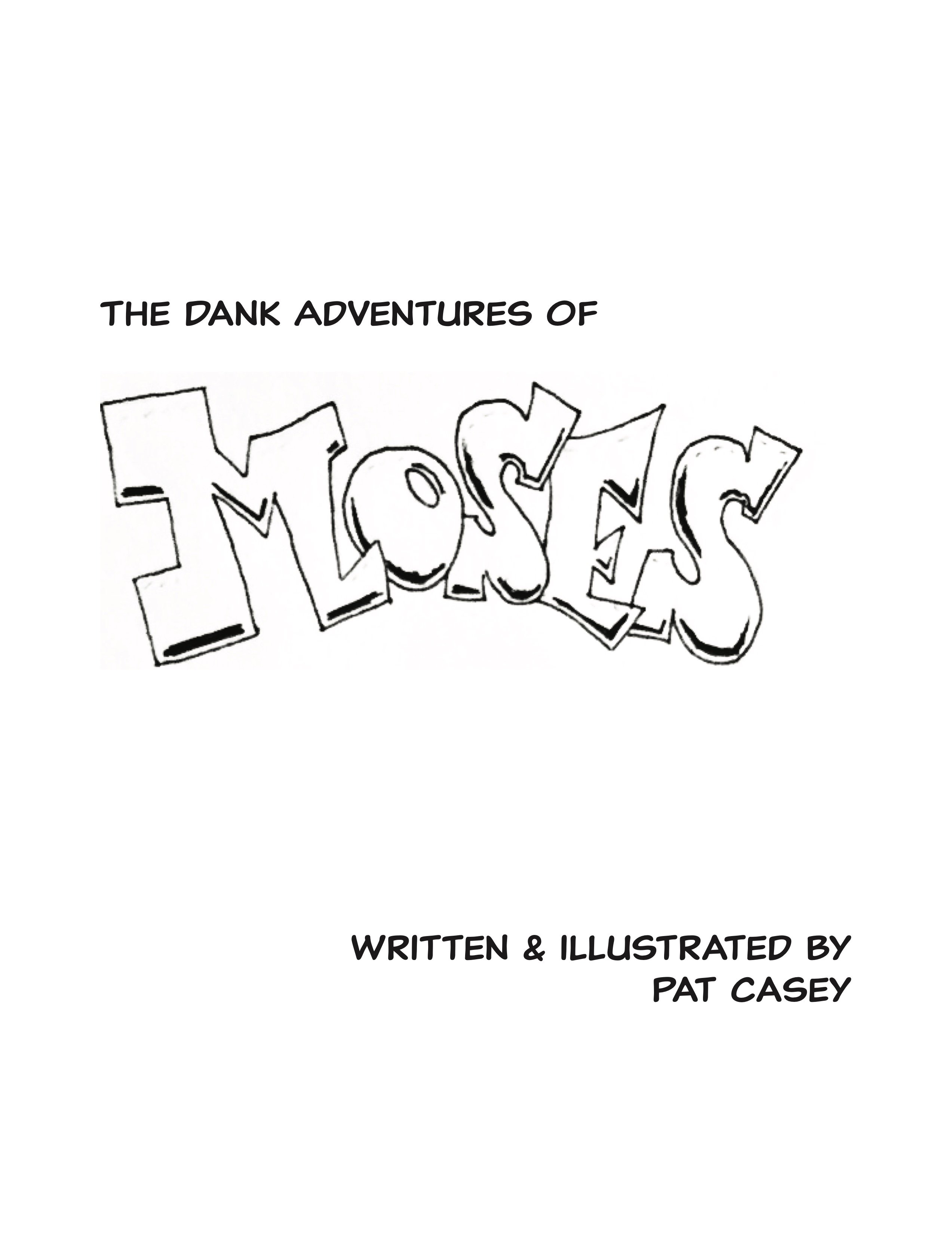 The Dank Adventures of Moses | WEBTOON