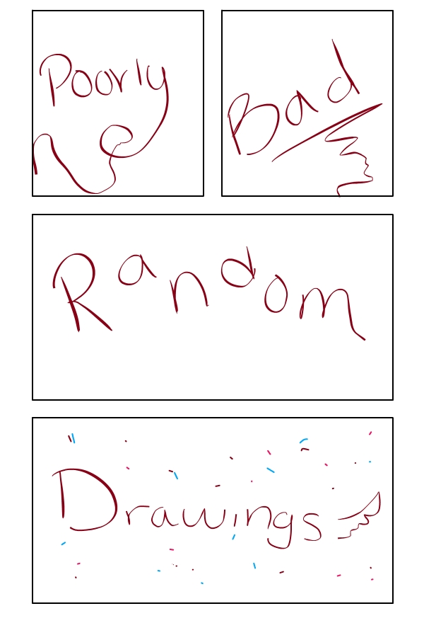 Poorly, bad, random drawings | WEBTOON