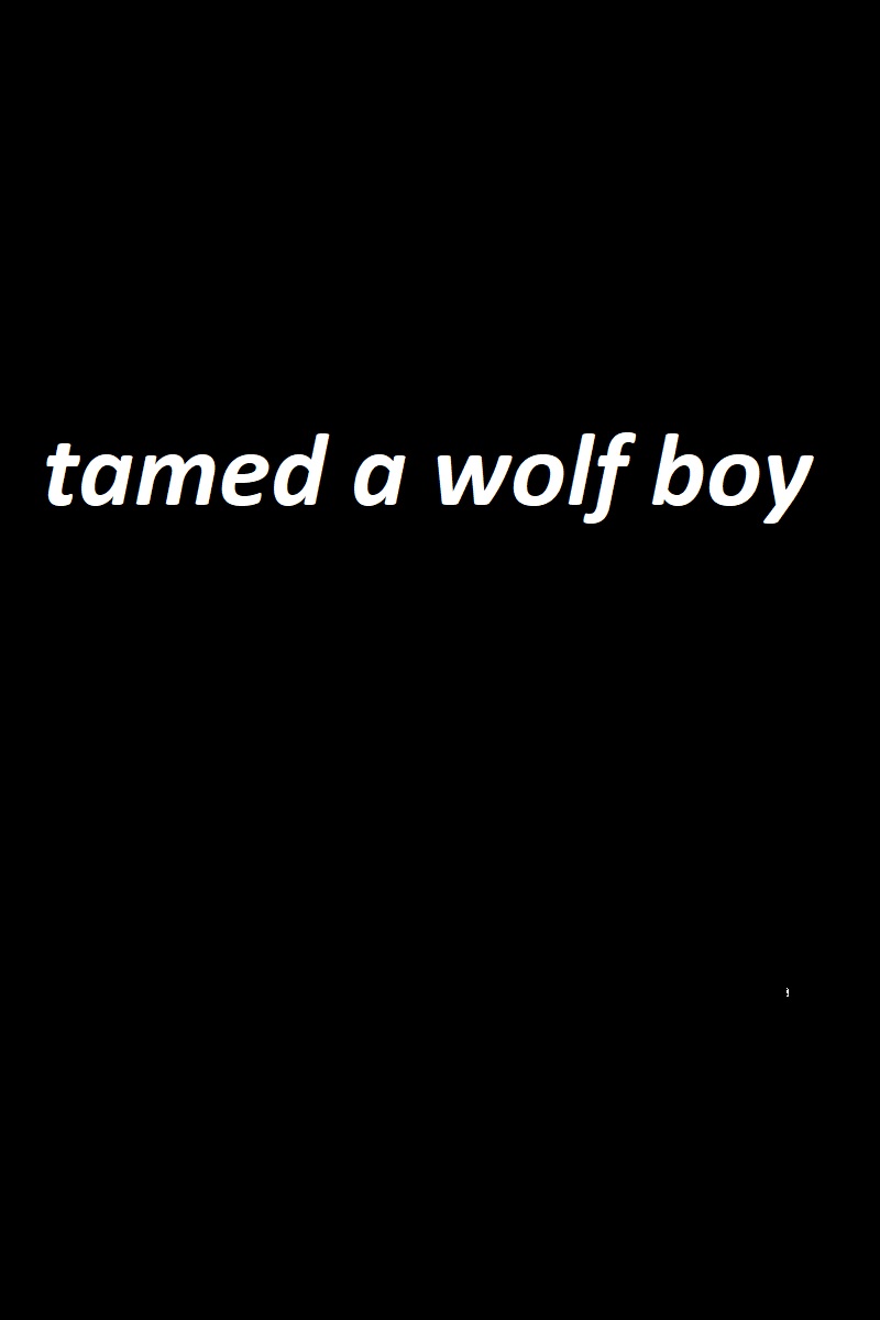 Tamed a wolf boy | WEBTOON