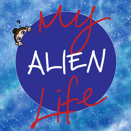 My Alien Life | WEBTOON