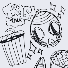 Trash Talk | WEBTOON