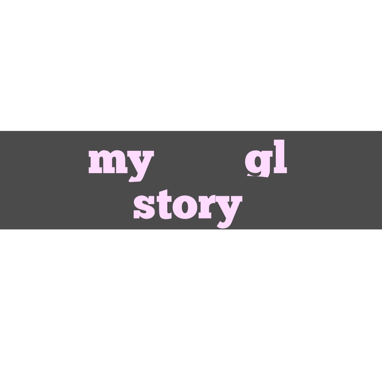 My Gl story | WEBTOON