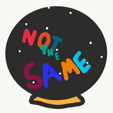 Not The Same | WEBTOON
