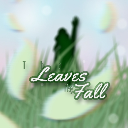 The Leaves May Fall | WEBTOON