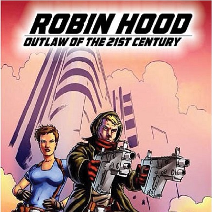 A Gest of Robyn Hode - 1 | Robin Hood: Outlaw of the 21st Century