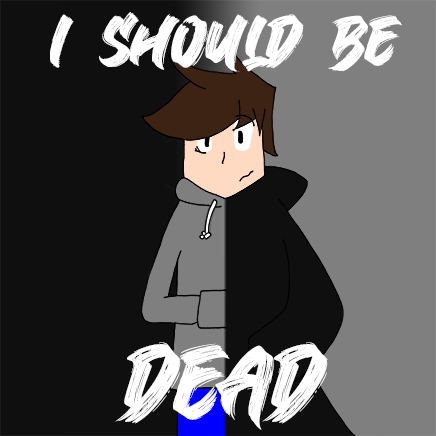 I should be Dead | WEBTOON