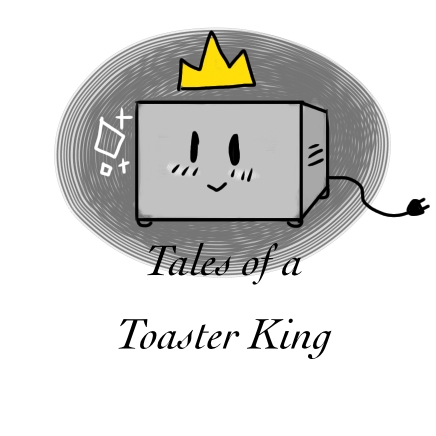 Tales of a Toaster King | WEBTOON