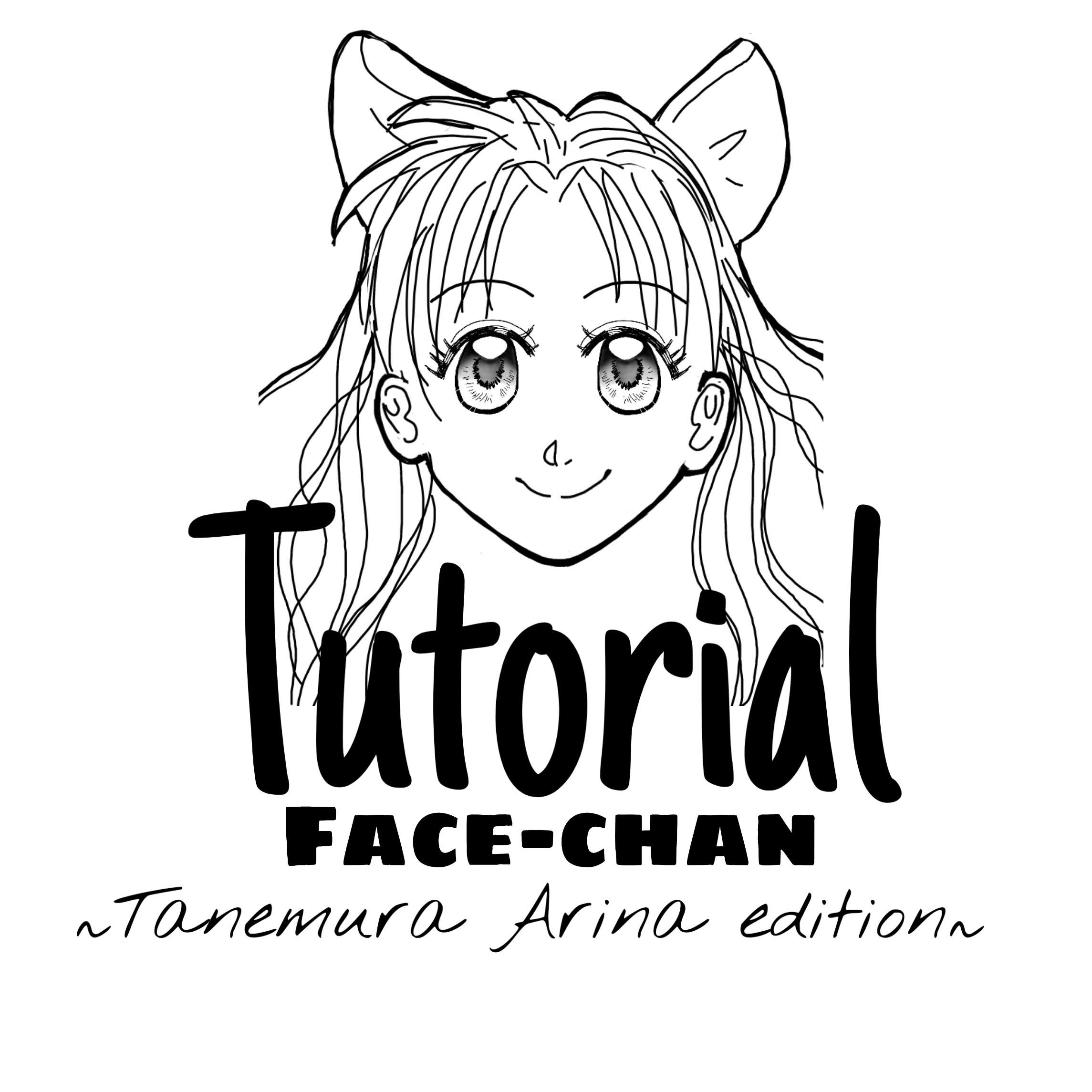 Face-chan Tutorial - Tanemura Arina edition | WEBTOON