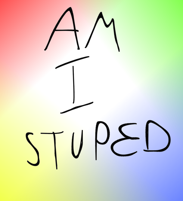 Am I stuped? | WEBTOON