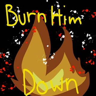 Burn Him Down | WEBTOON