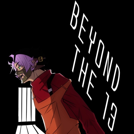 Beyond the 13 | WEBTOON