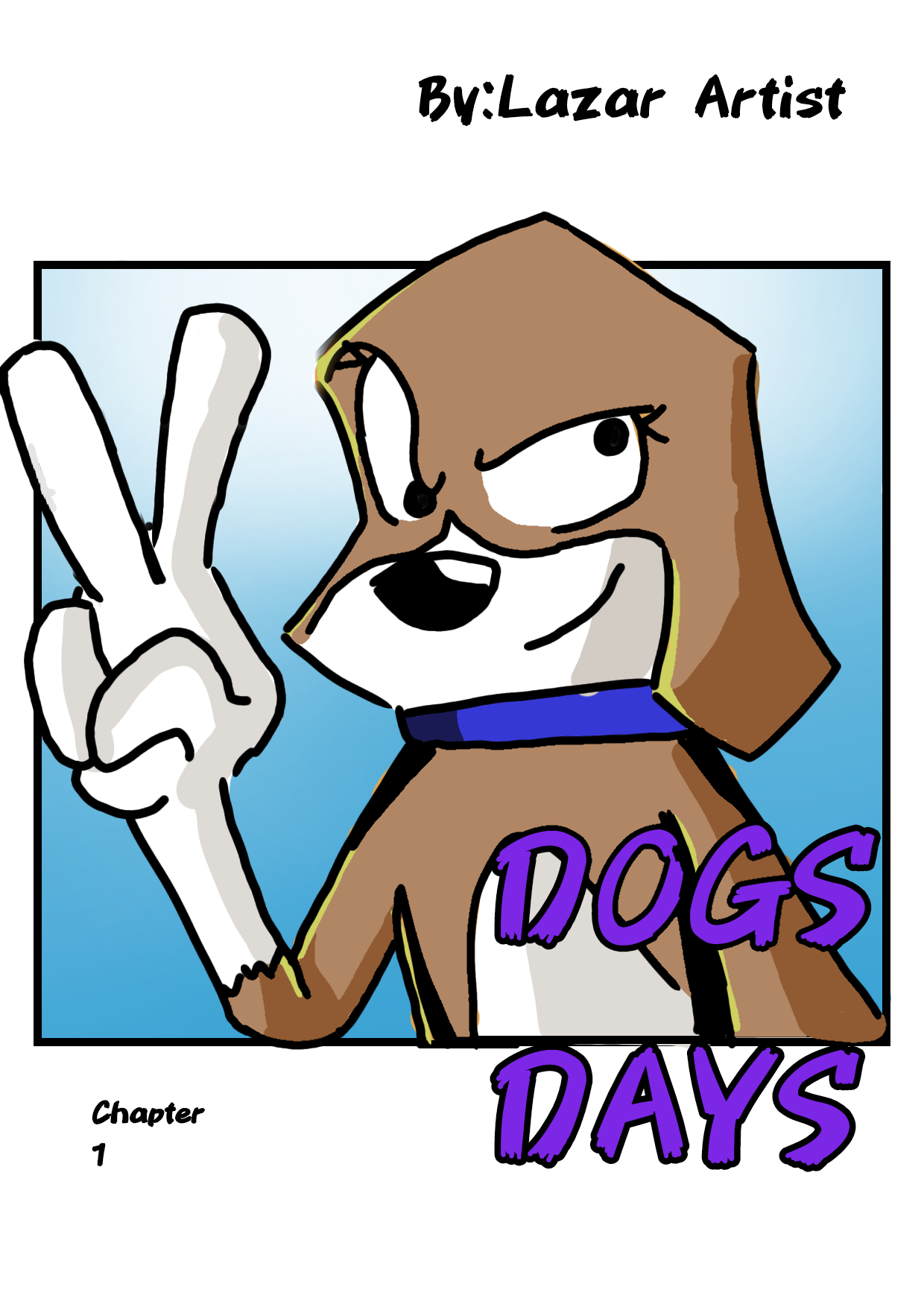 Chapter 1 - 1 | DOGS DAYS