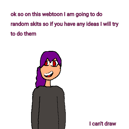 About this webtoon - 1 | Random requested skits