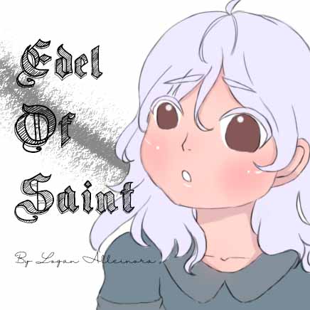 Edel Of Saint | WEBTOON