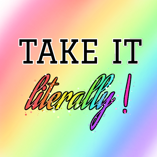 Take it Literally! | WEBTOON