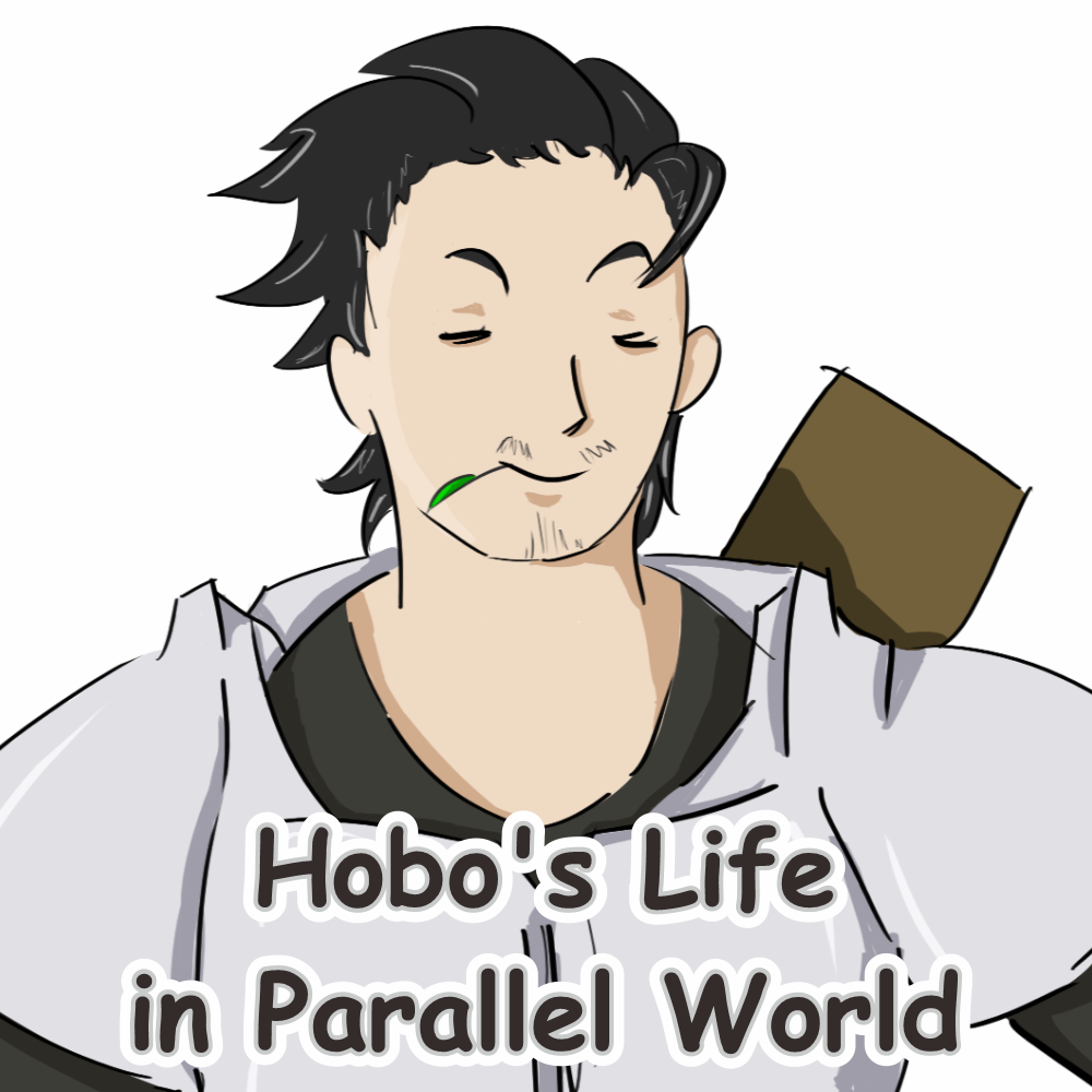 Hobo's Life in Parallel World | LINE WEBTOON