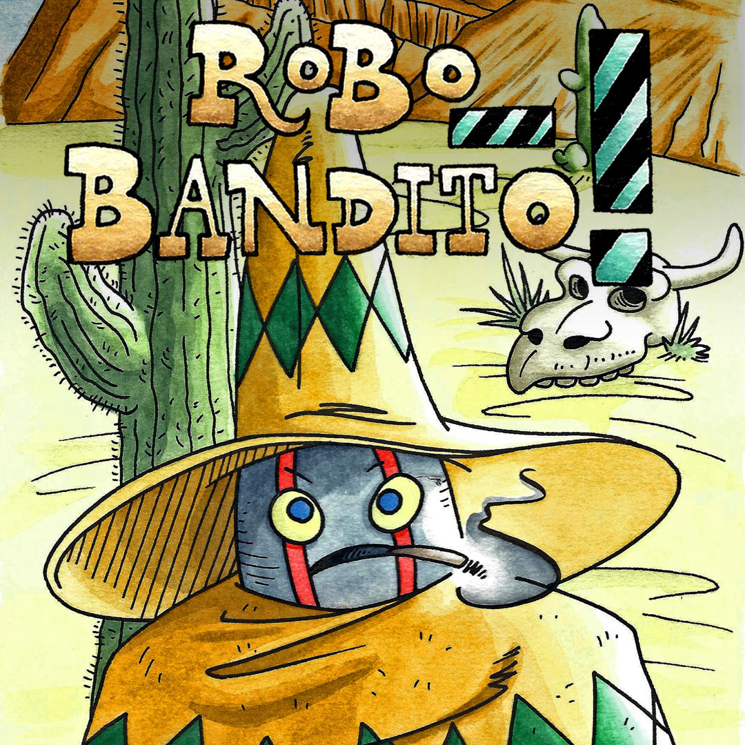 Robo-Bandito! | WEBTOON