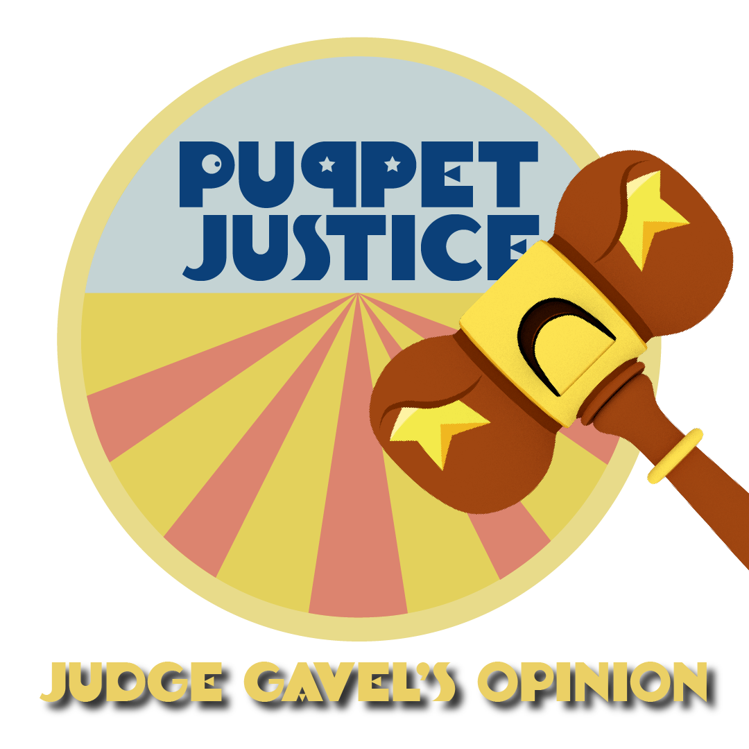 Puppet Justice: Judge Gavel's Opinion | WEBTOON