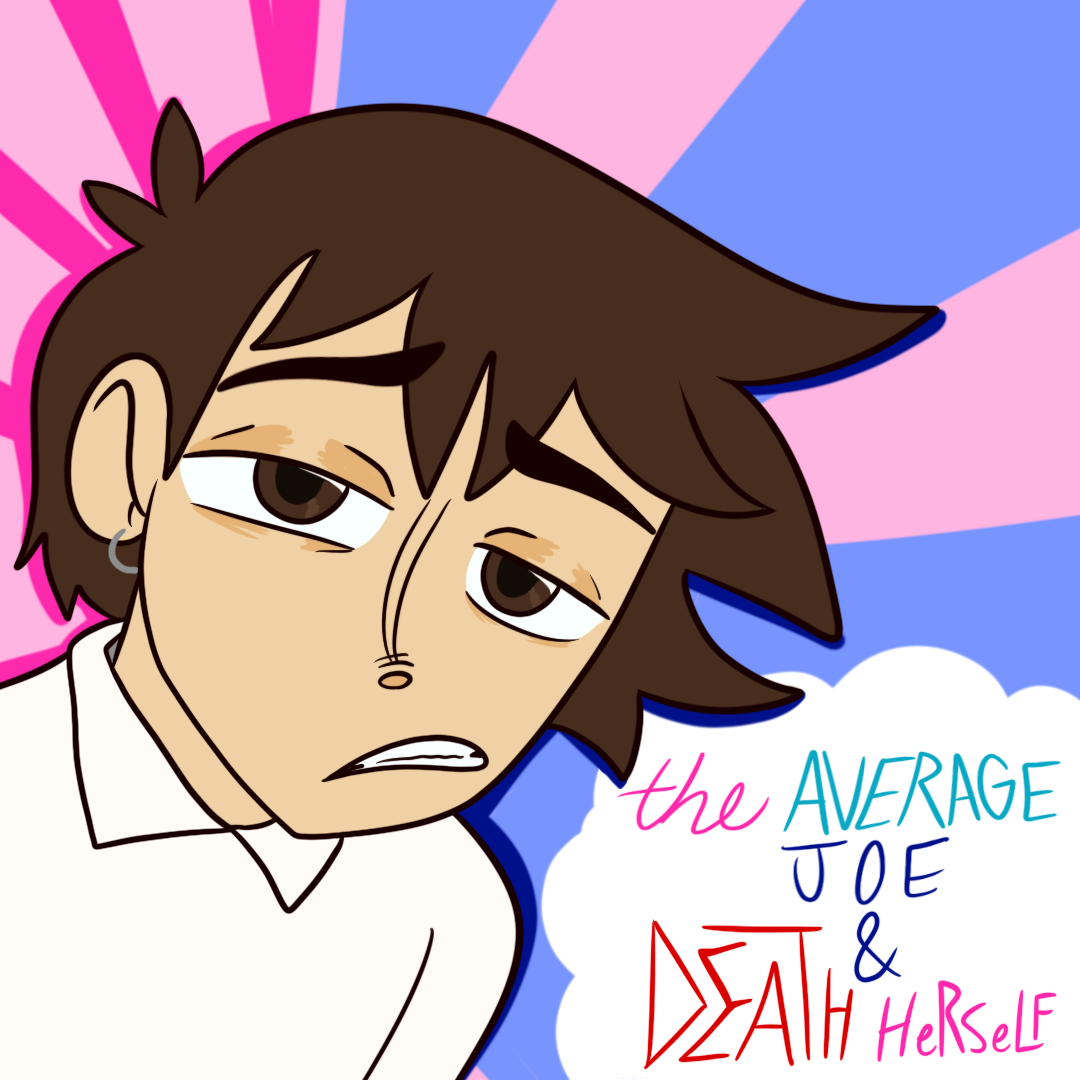 The Average Joe & Death Herself | WEBTOON