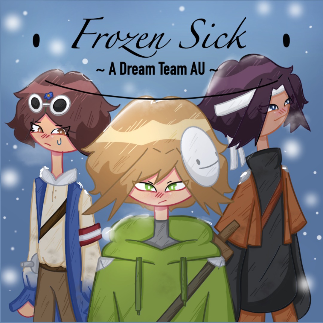 Frozen Sick - A Dreamteam Fantasy AU | WEBTOON