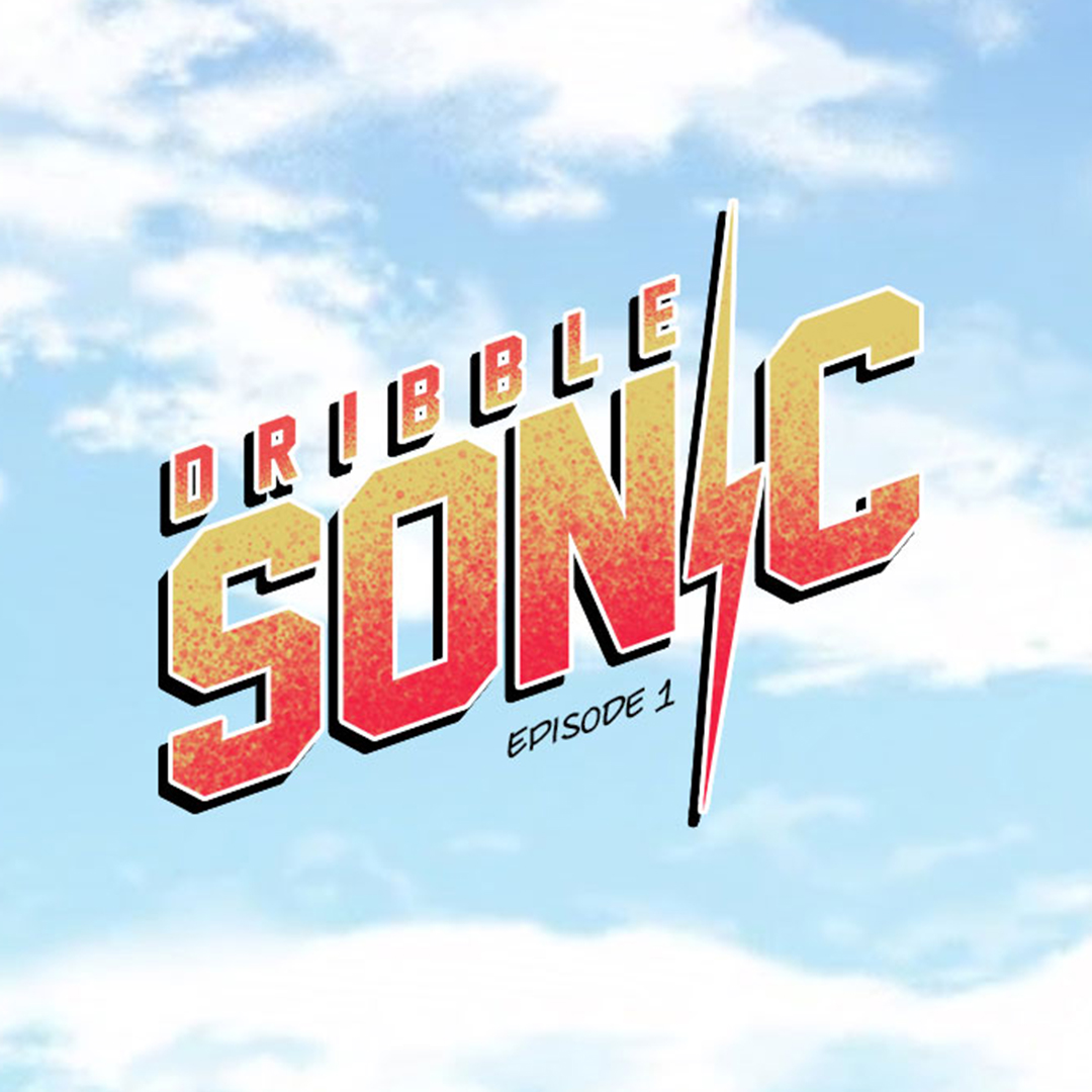 Dribble Sonic | LINE WEBTOON