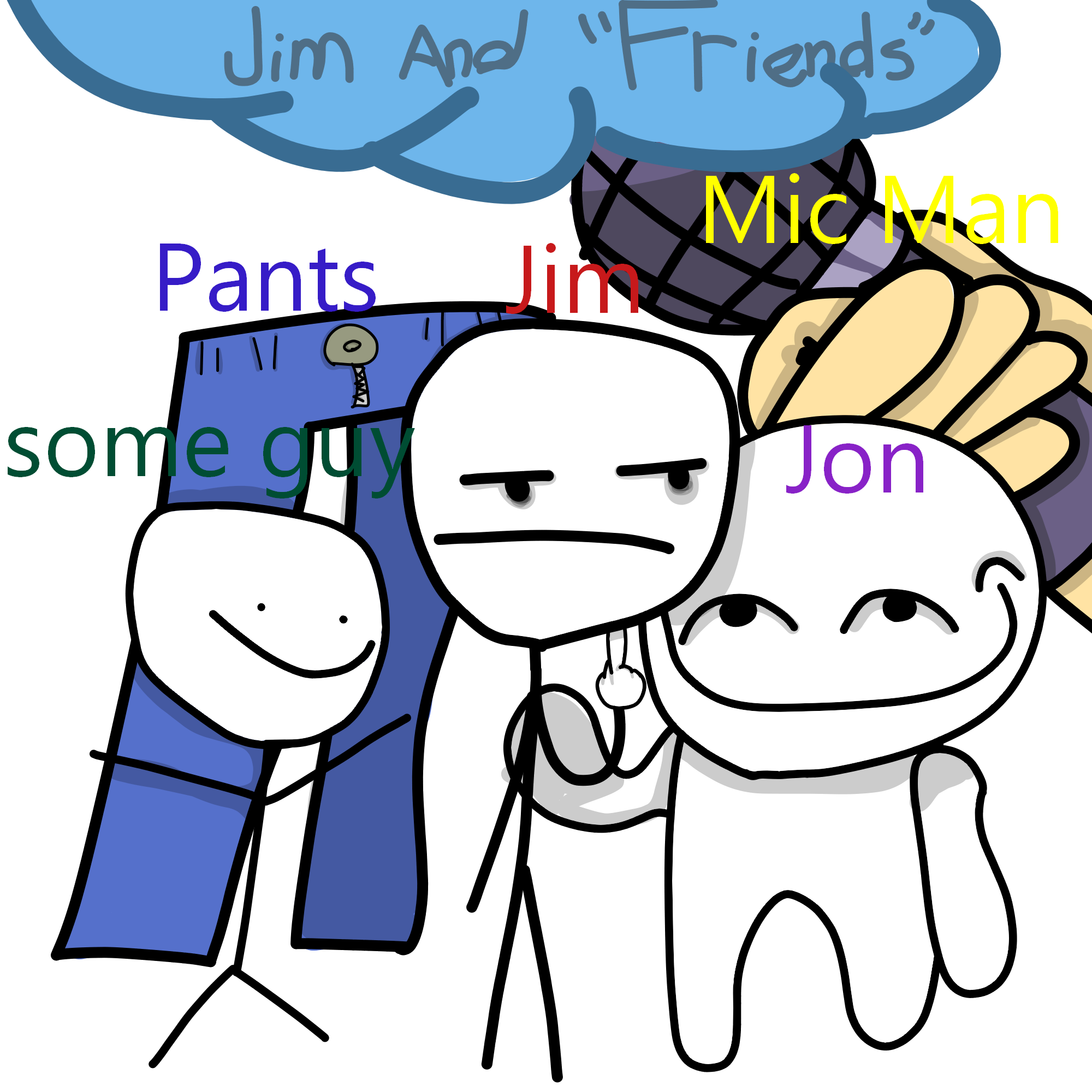 Jim And "Friends" | WEBTOON