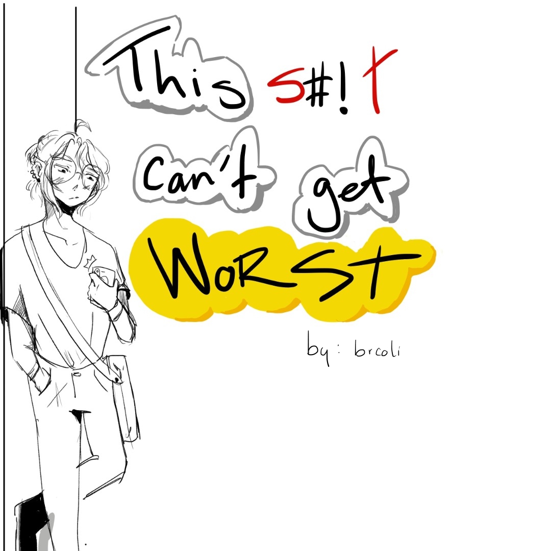 This S#!t can´t get worst | WEBTOON