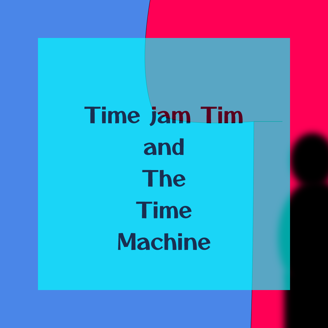 Time jam Tim and the Time Machine | WEBTOON