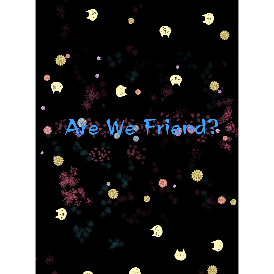 Are we friend? | WEBTOON