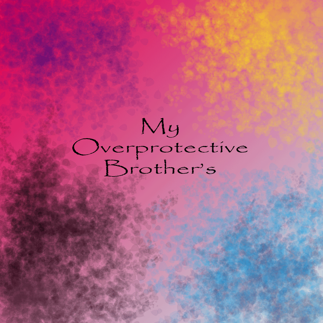 My Overprotective Brother's | WEBTOON