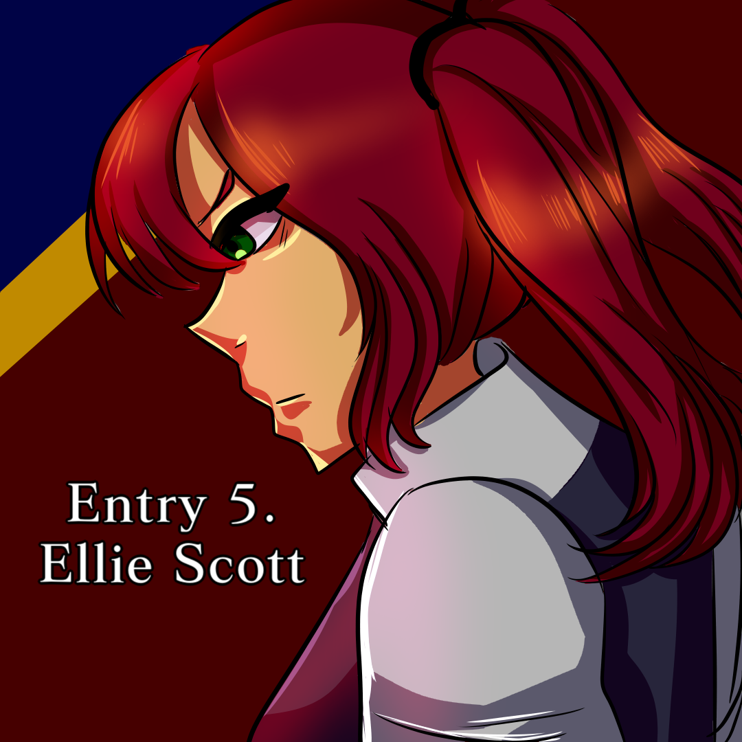 Chapter 1: Ellie Scott (pt 1) - 2 | Entry 5