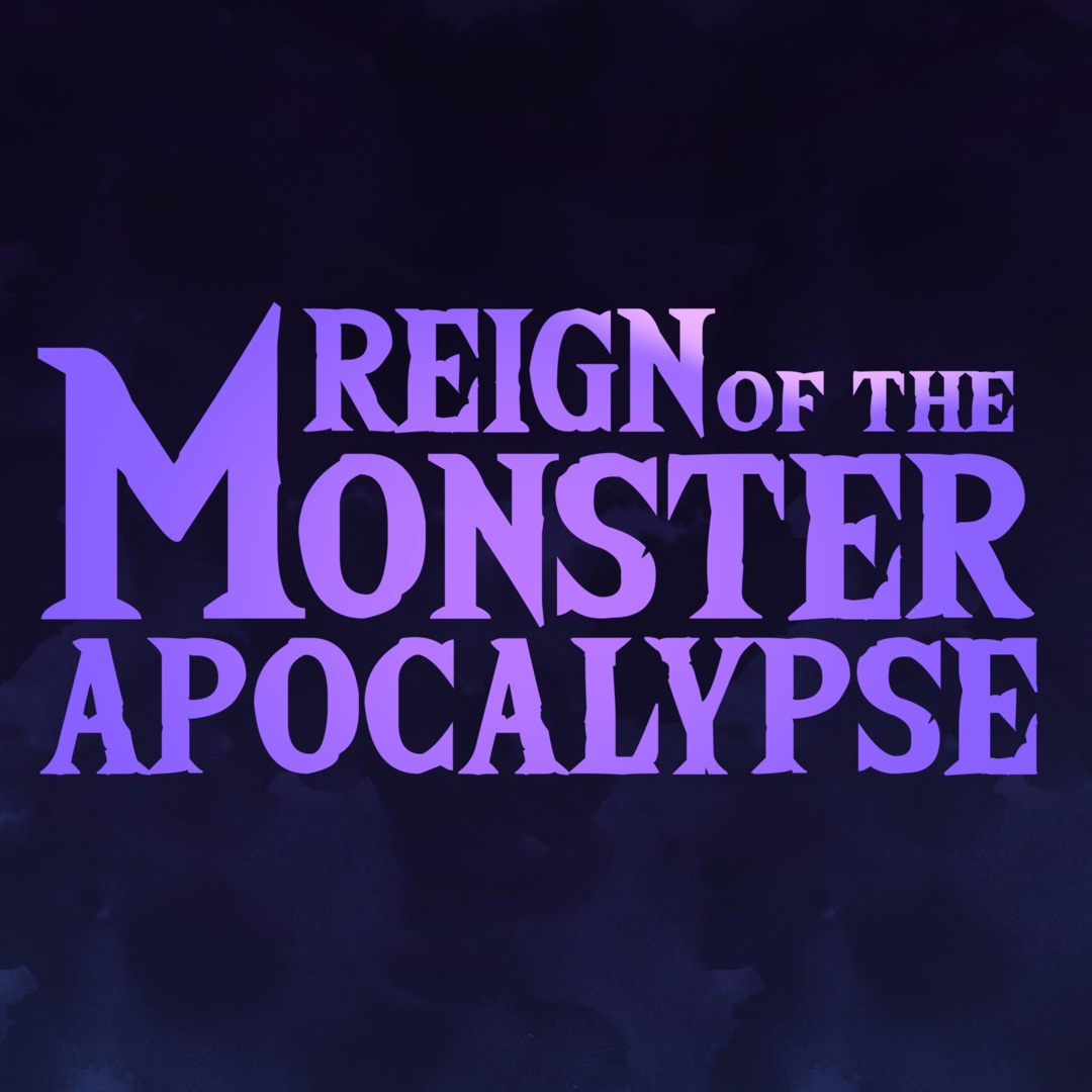 Reign of the Monster Apocalypse | WEBTOON