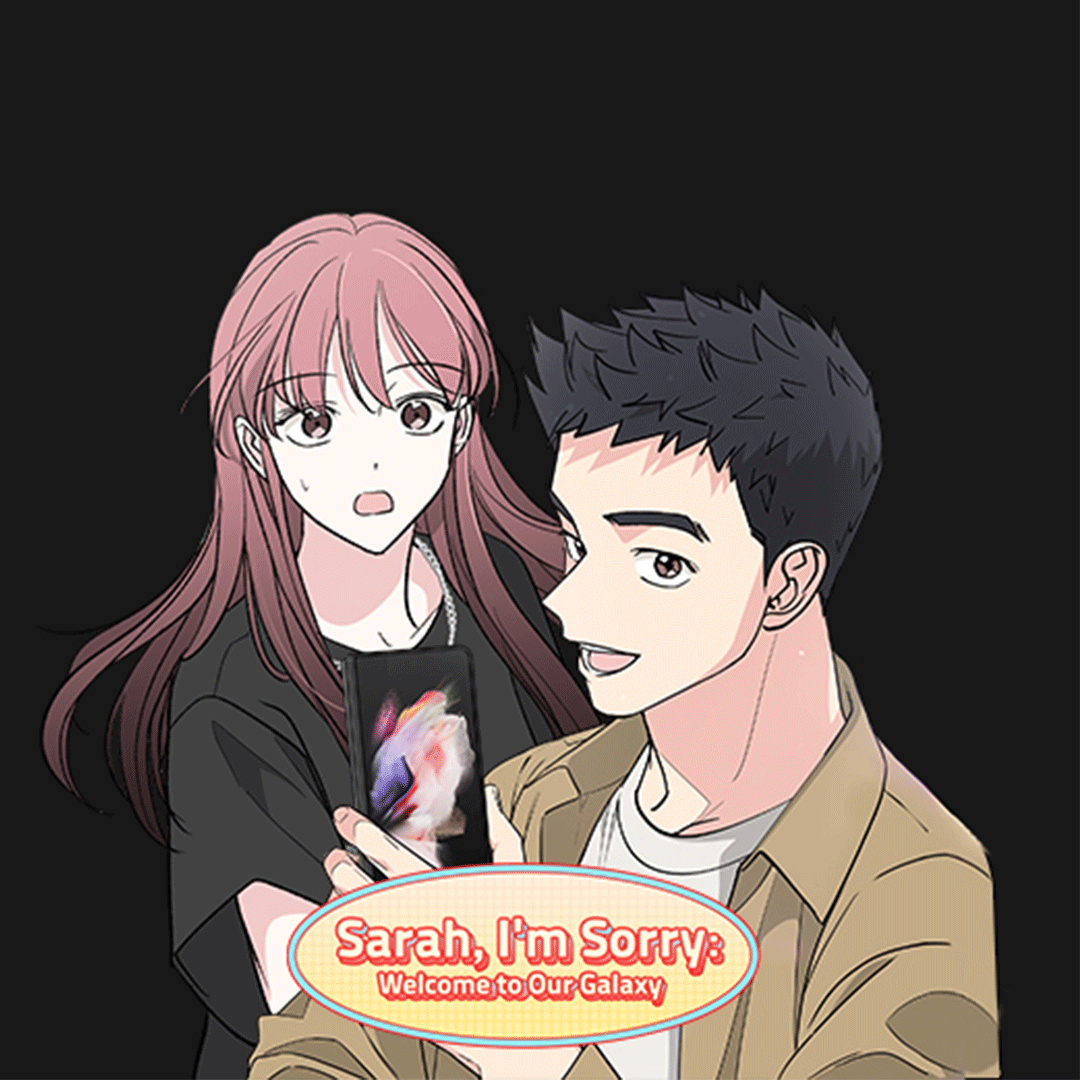Sarah, I'm Sorry : Welcome to Our Galaxy | WEBTOON