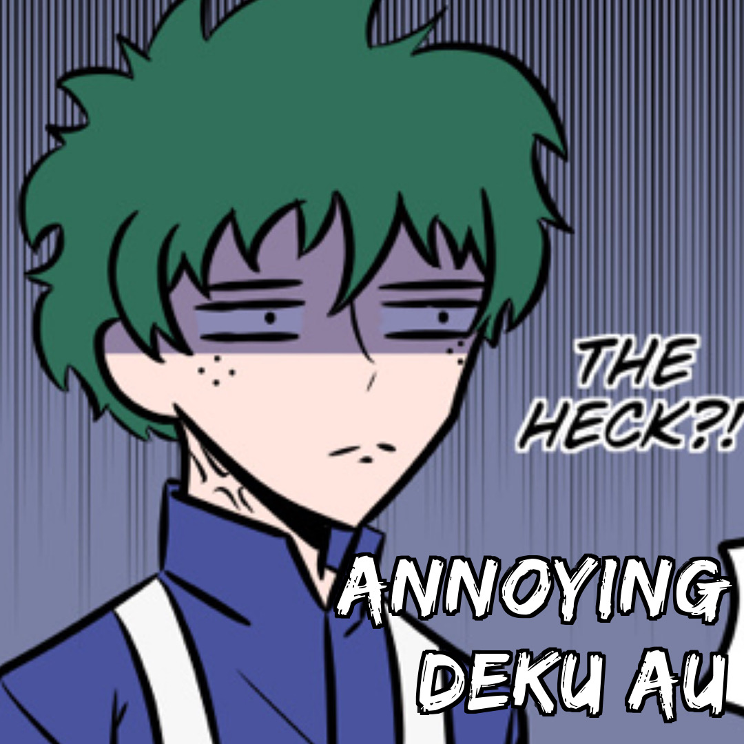 Annoying Deku AU | WEBTOON