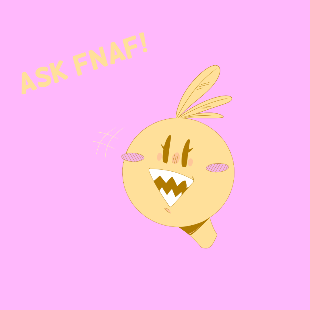 Ask FnaF! (CLOSED, SORRY!) | WEBTOON
